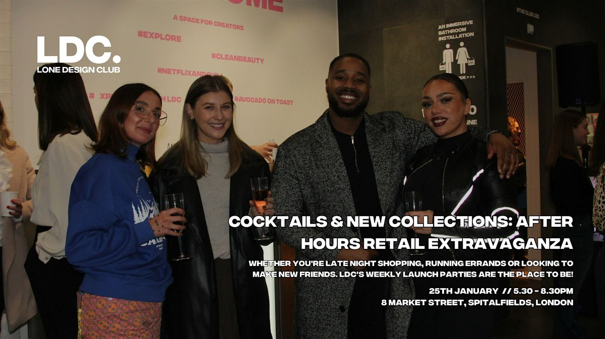 Cocktails & New Collections: After Hours Retail Extravaganza ...