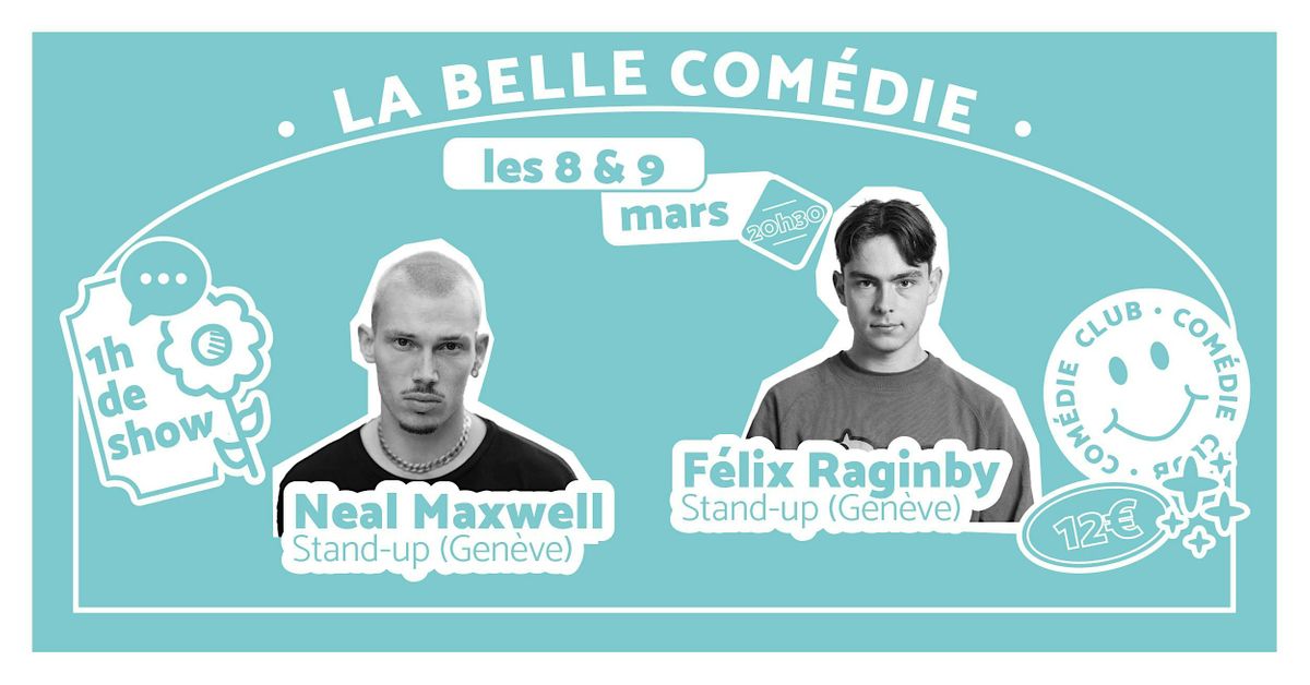 La Belle Comédie : Neal MAXWELL (Genève) / Félix RINGABY (Genève), La Belle Époque, 20 Rue ...