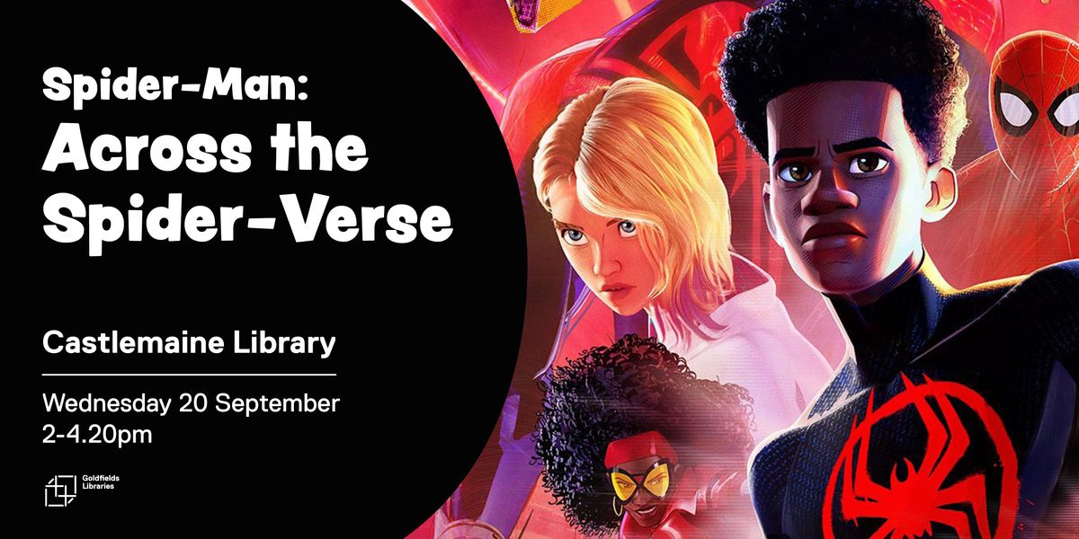 Spider-Man: Across the Spider-Verse (PG), Castlemaine Library, 20 ...