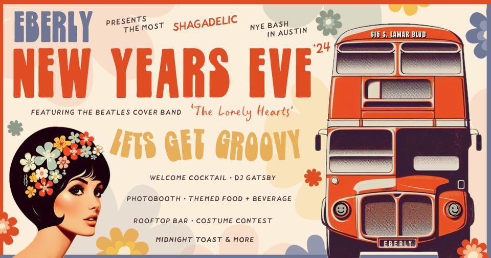 EBERLY presents New Years Eve 2024, EBERLY, Austin, 31 December 2023 ...