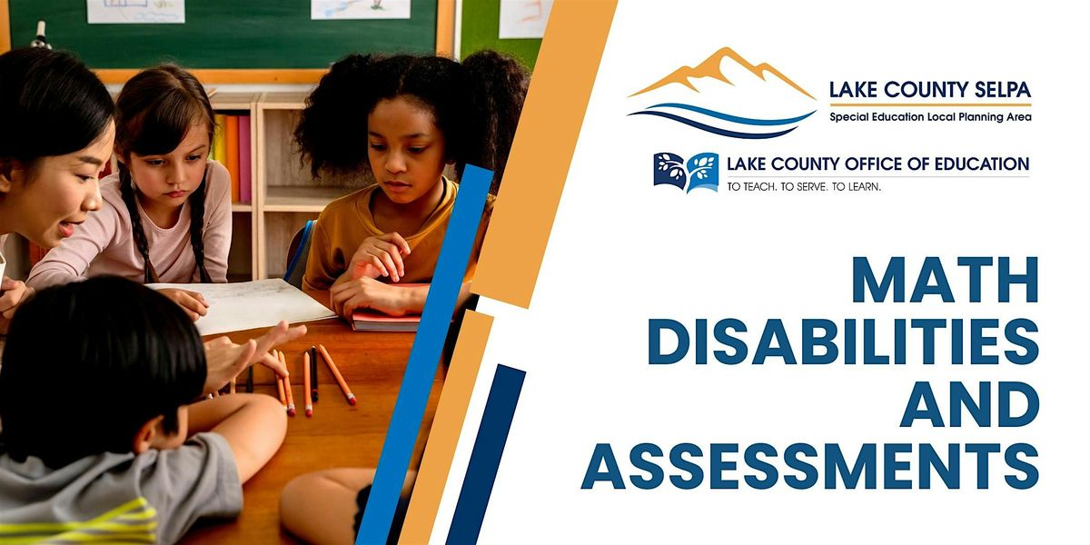 Math Disabilities and Assessments, March 12 2024 | Online Event | AllEvents