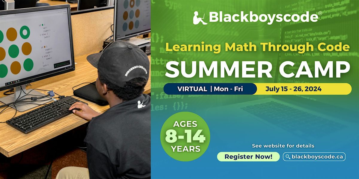 Black Boys Code Technology Summer Camp - Edmonton, July 15 to July 26 ...