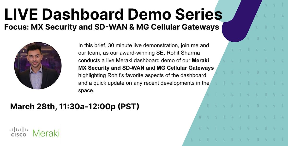 Meraki LIVE Dashboard Demo Series with SE Rohit Sharma!- Focus: MX & MG ...