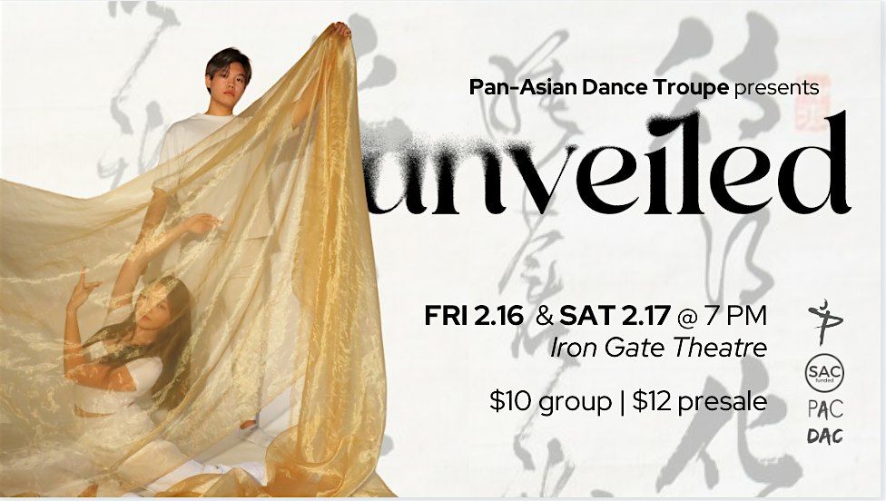 Unveiled: Pan-Asian Dance Troupe 23rd Annual Show, Iron Gate Theater ...