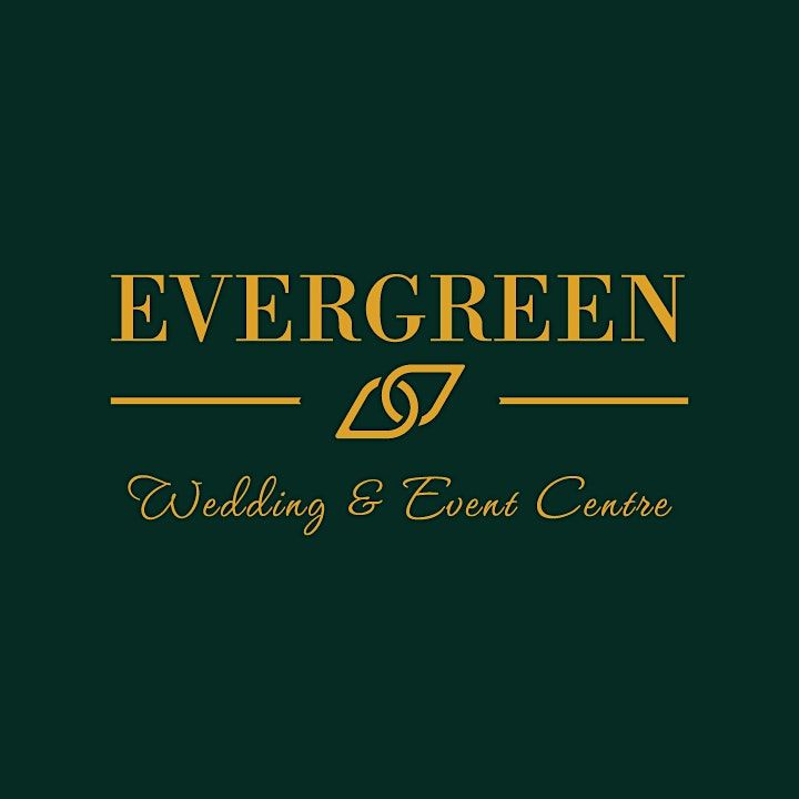 Evergreen Wedding & Event Centre - Open House, Evergreen Wedding ...
