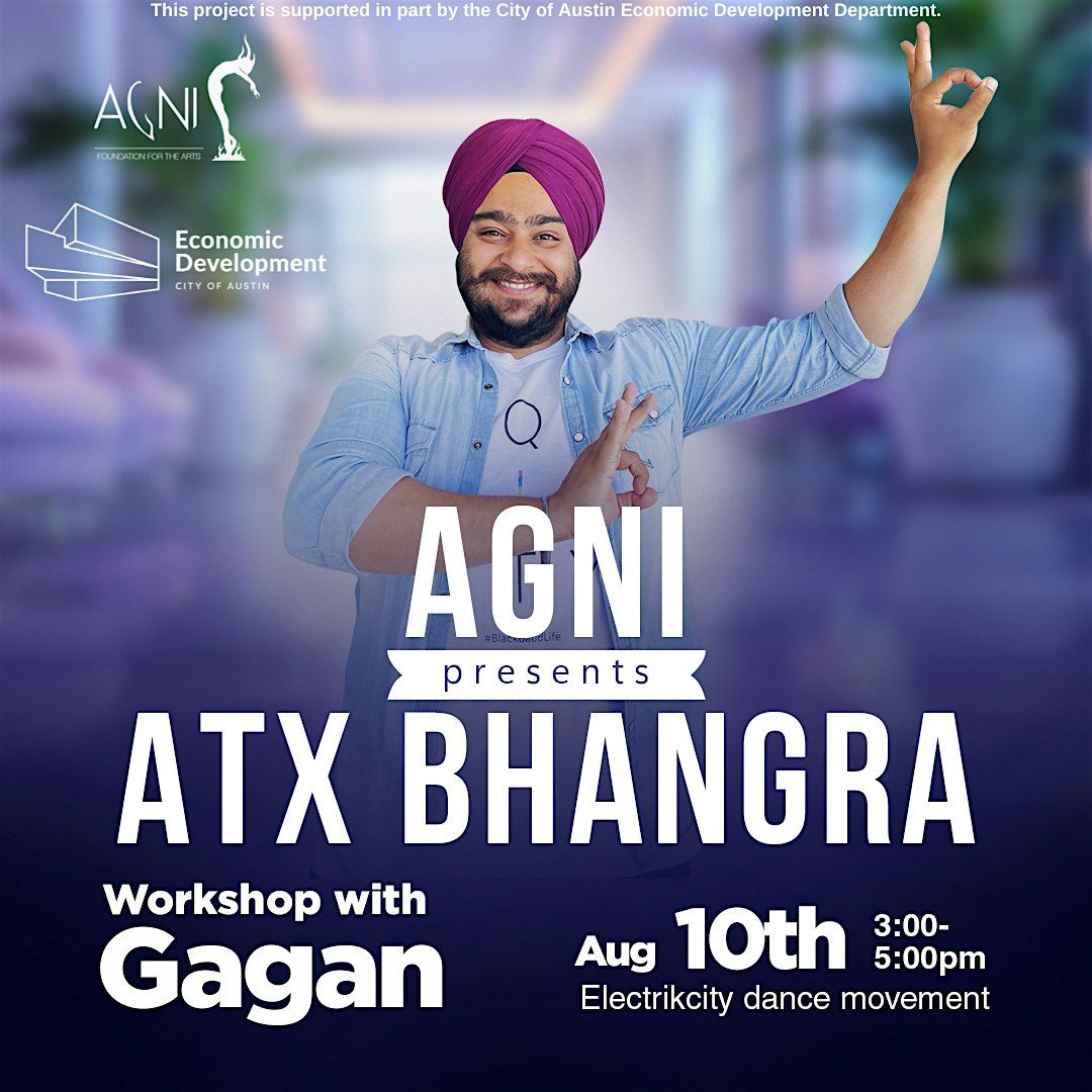 AGNI presents ATX Bhangra with Gagan, ElectrikCITY Dance Movement, Austin, 10 August 2024 ...