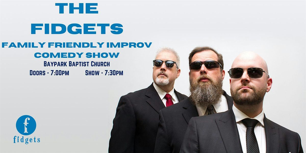 The Fidgets Improv Comedy Kingston, Bay Park Baptist Church, Kingston, 14 June 2024 | AllEvents.in