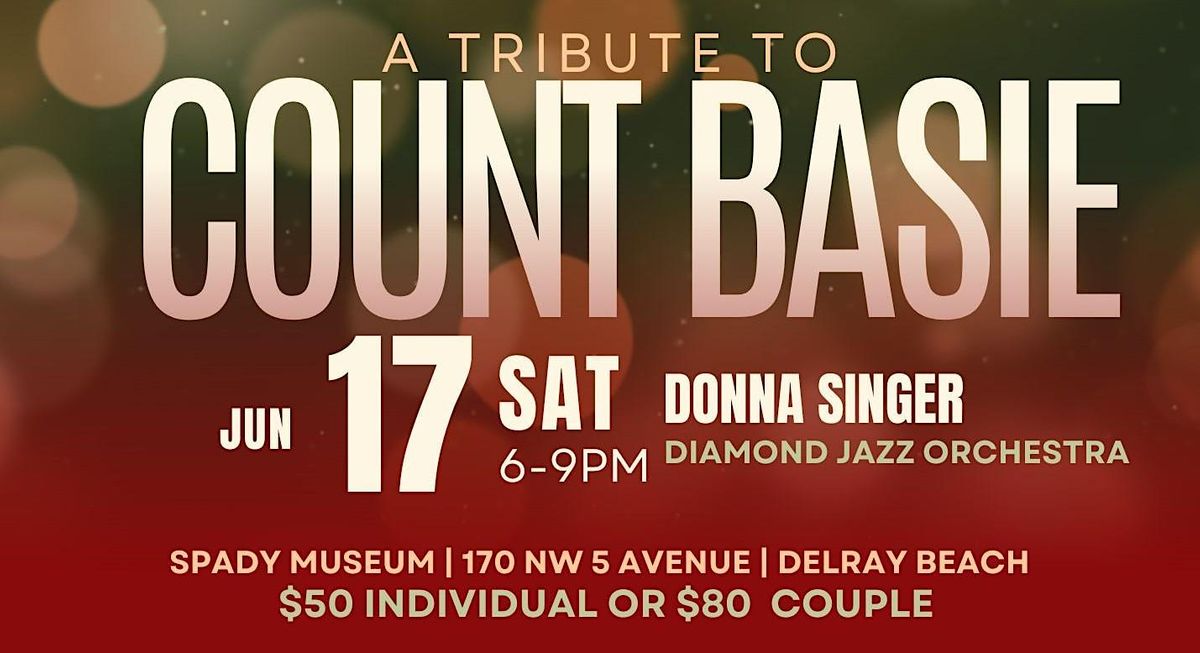 A Tribute to Count Basie, Spady Cultural Heritage Museum, Delray Beach ...