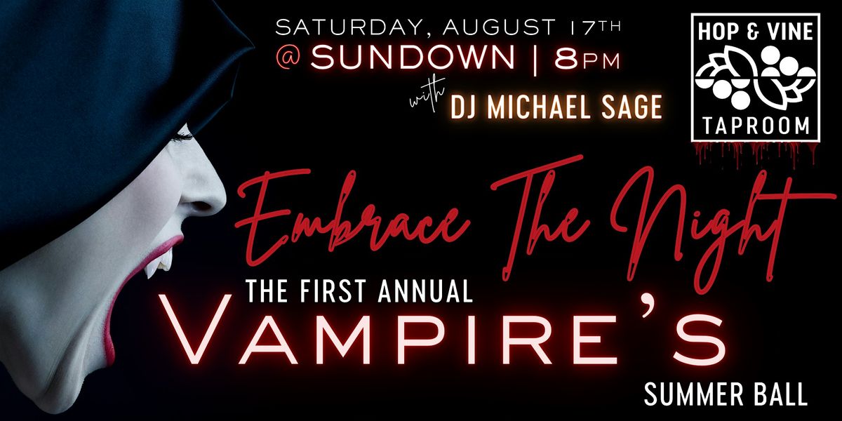 Embrace The Night: A Summer Vampire Ball, HOP & VINE TAPROOM, Stamford ...