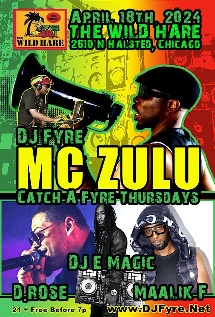 Catch a Fyre Thursdays DJ Fyre -DJEmagic - MC Zulu - Maalik F & D.ROSE ...