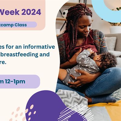 Black Breastfeeding Week 2024: WIC Breastfeeding/Prenatal bootcamp class, Baltimore City WIC ...