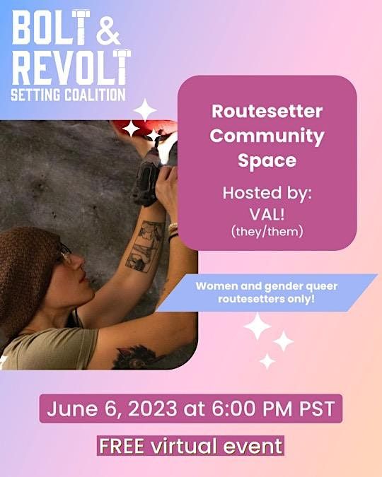 Bolt and Revolt Routesetter Virtual Community Space, June 6 2023 ...