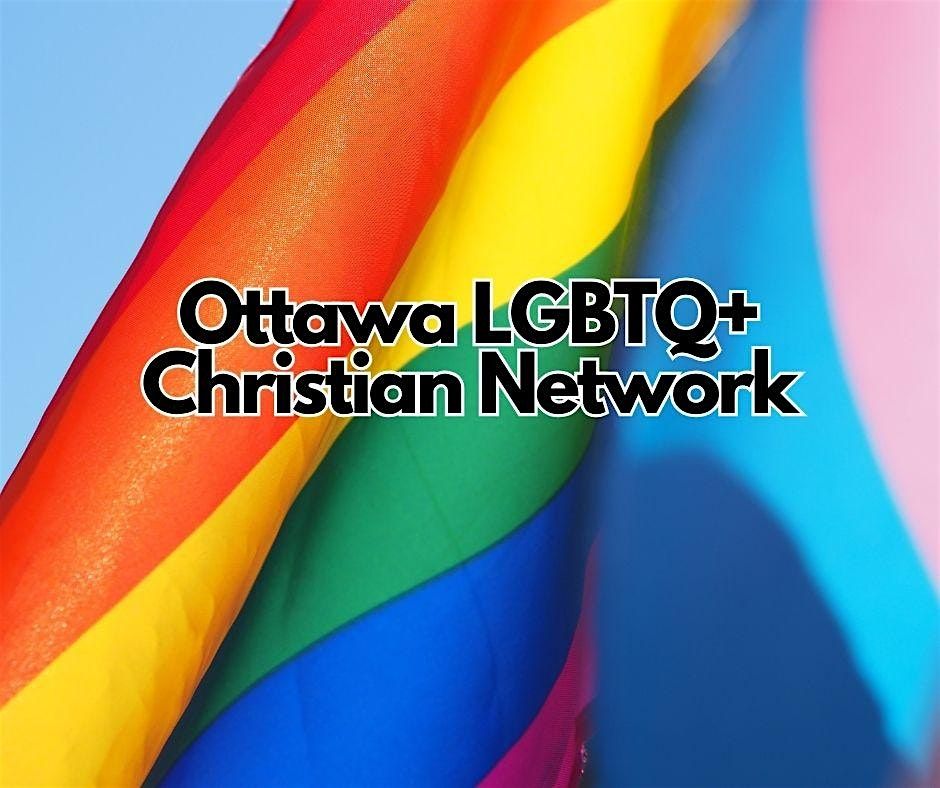 Ottawa LGBTQ+ Christian Network Capital Pride Meet & Greet, Ottawa ...