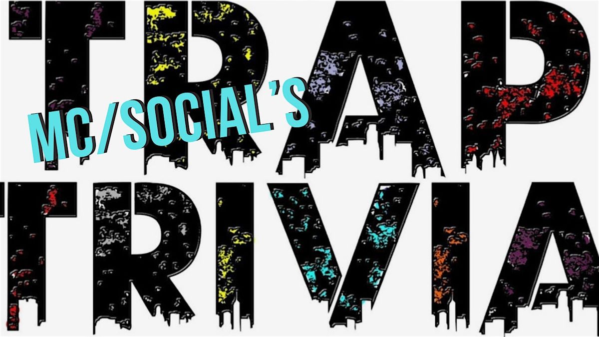 Trap Trivia: History of Trap, The Kee, Columbus, 21 June 2024 ...