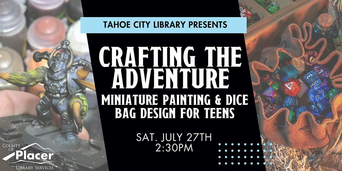 Crafting the Adventure for Teens at the Tahoe City Library, Tahoe City ...