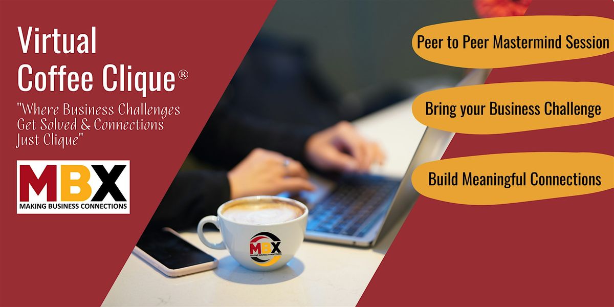 Virtual Coffee Clique (Peer to Peer Mastermind + Networking), June 25 ...