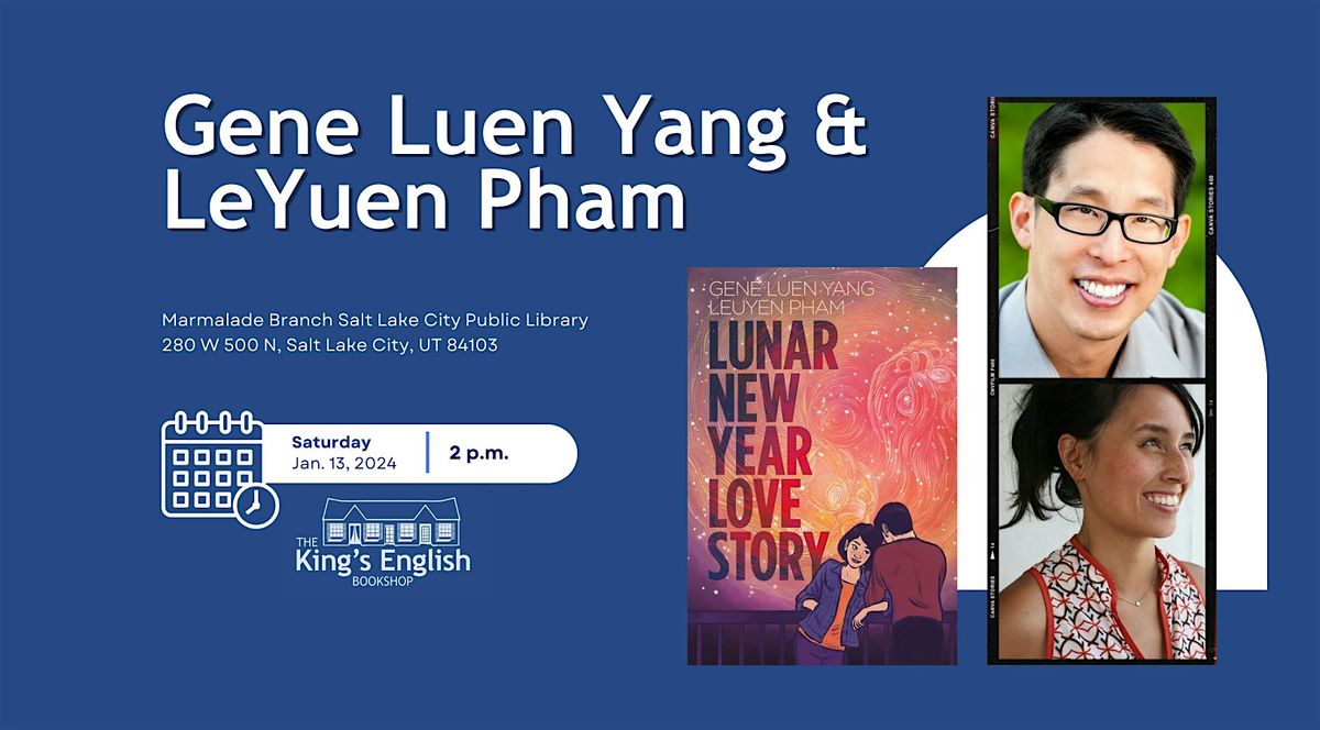Gene Luen Yang & LeYuen Pham | Lunar New Year Love Story, Marmalade ...