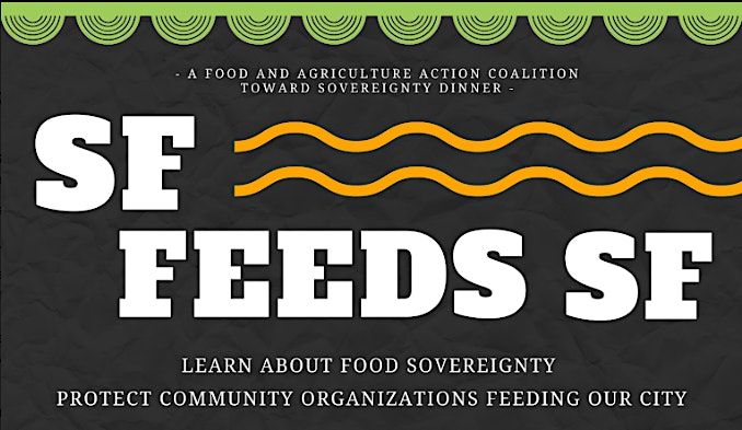 SF Feeds SF - FAACTS Action Dinner, Farming Hope's Refettorio San ...