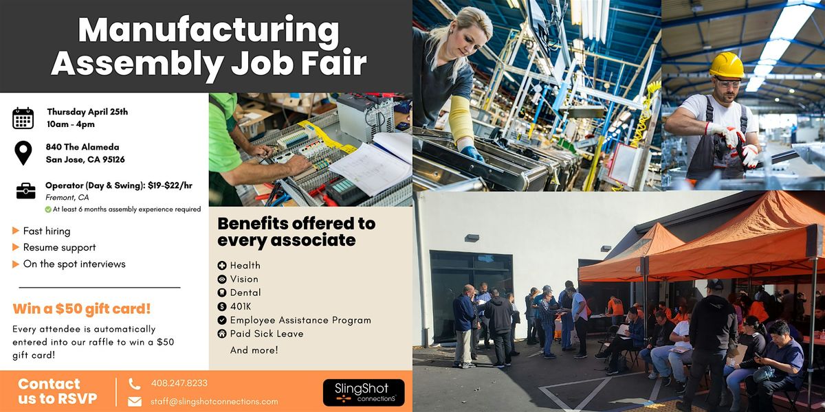 Manufacturing Assembly Job Fair, 840 The Alameda, San Jose, 25 April ...