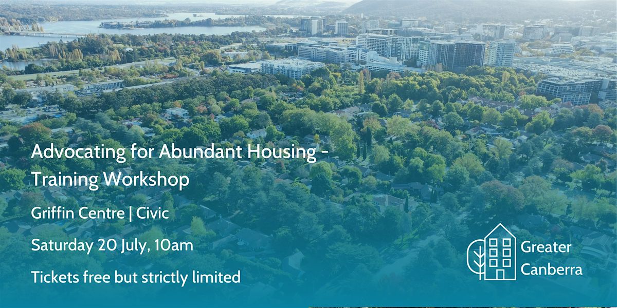 Advocating for Abundant Housing - Training Workshop, The Griffin Centre ...