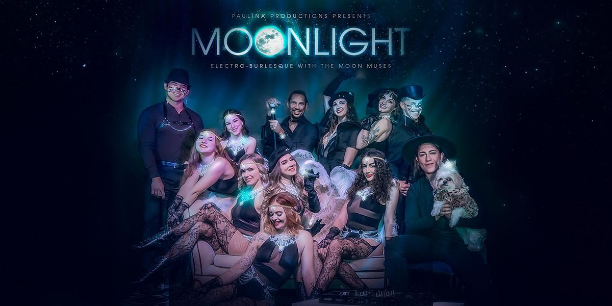 MOONLIGHT: Electro-Burlesque with the Moon Muses, Lead Dog Brewing ...