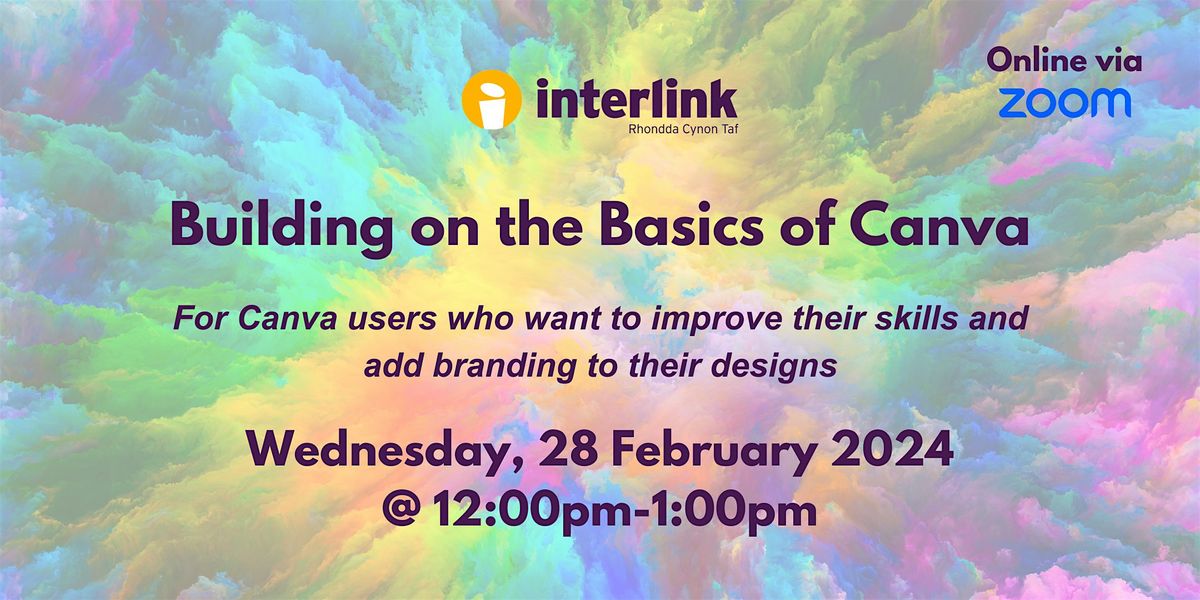 Building on the Basics of Canva, February 28 2024 | Online Event ...