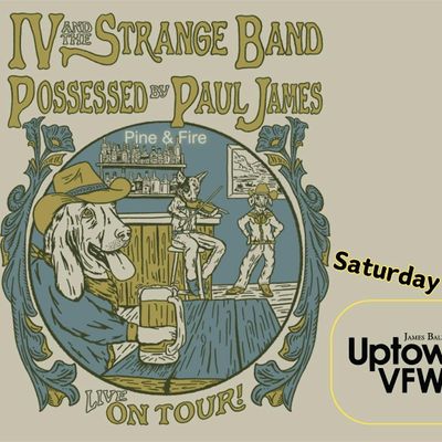 IV and The Strange Band | Possessed By Paul James | Pine & Fire, James ...