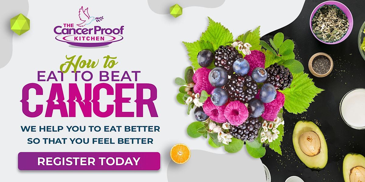 Eat To Beat Cancer Workshop - Wilton, Connecticut on AllEvents.in ...
