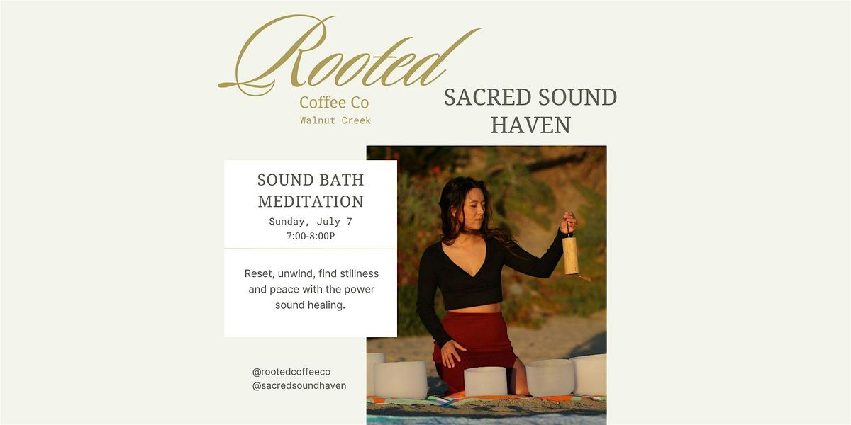 Rooted Sound Bath, Rooted Coffee Co, Locust Street, Walnut Creek, CA, USA, 7 July 2024 ...