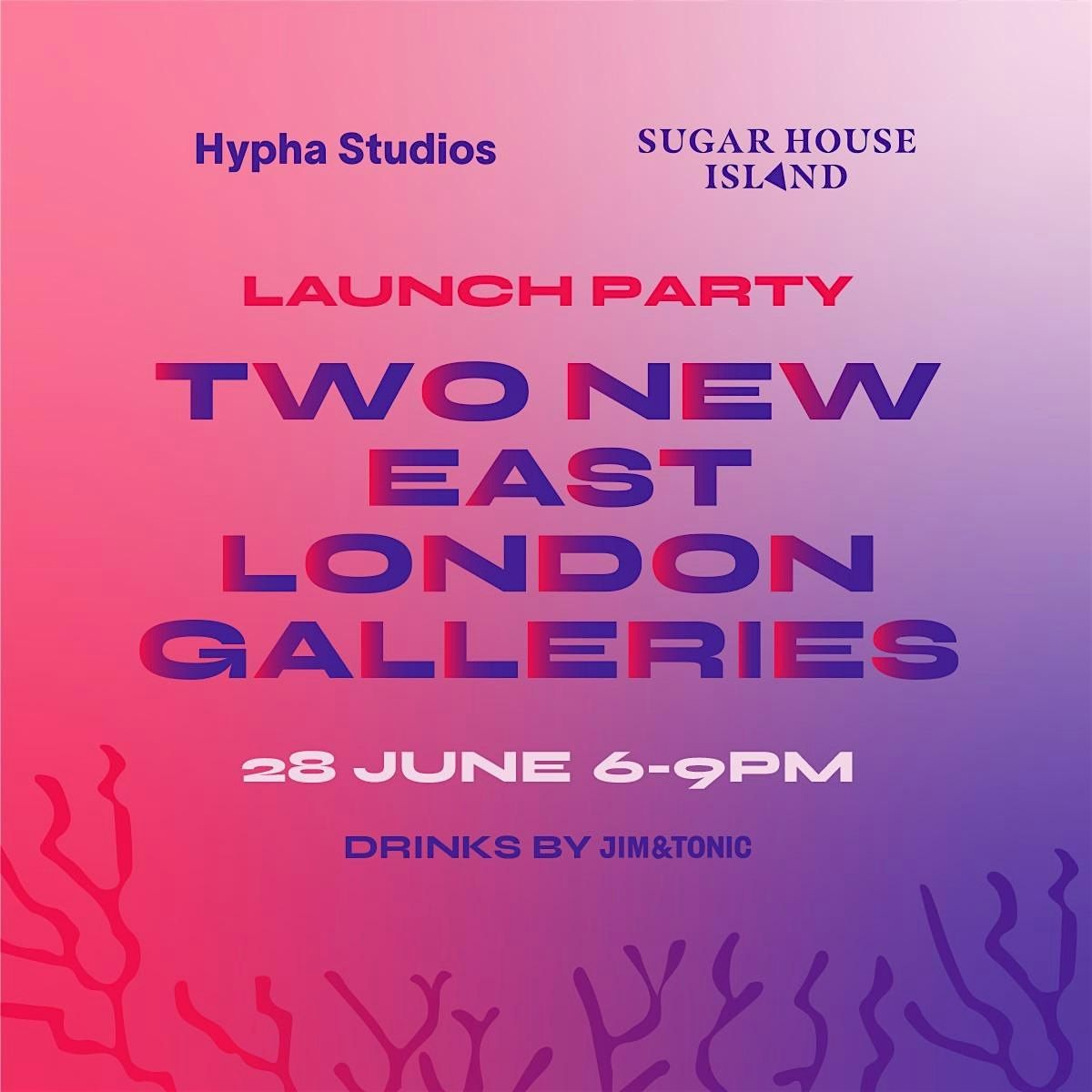 Join us for the launch party of our two new East London galleries!, 6 ...