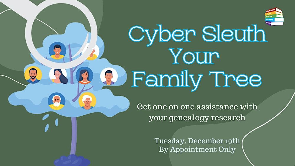 Cyber Sleuth Your Family Tree, Matteson Area Public Library District ...
