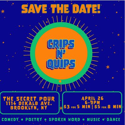 Crips N Quips Open Mic Night, Secret Pour, Dekalb Avenue, Brooklyn, NY ...