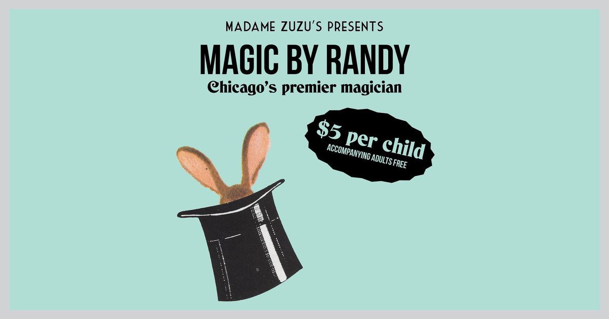 Family Event Series Featuring Magic by Randy, Madame Zuzu's, Highland ...