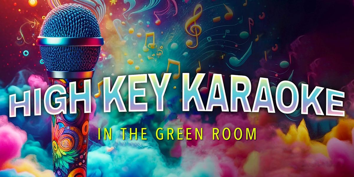 High Key Karaoke, The Green Room on Ventura, Los Angeles, 12 January to ...