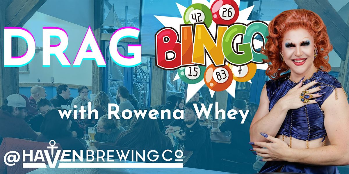 Drag Bingo at Haven Brewing Co., Haven Brewing Co., Peterborough, 24 ...