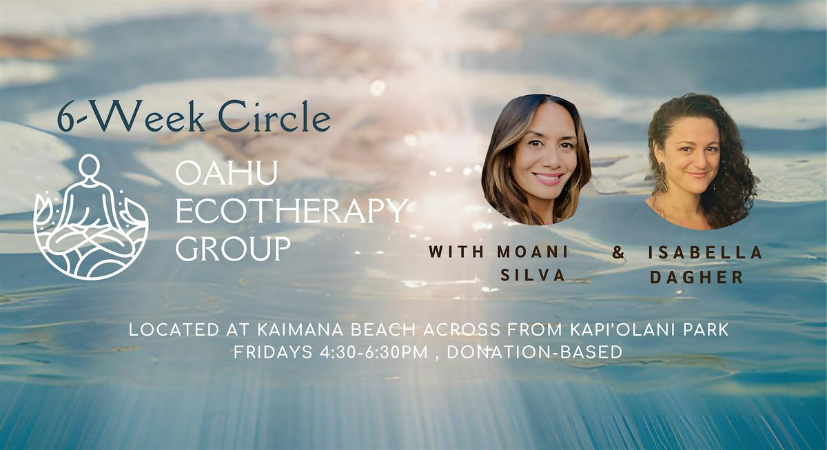 Ecotherapy Group - Empowering the Feminine Self @ Kaimana Beach, Kaimana Beach, Honolulu, 21 ...