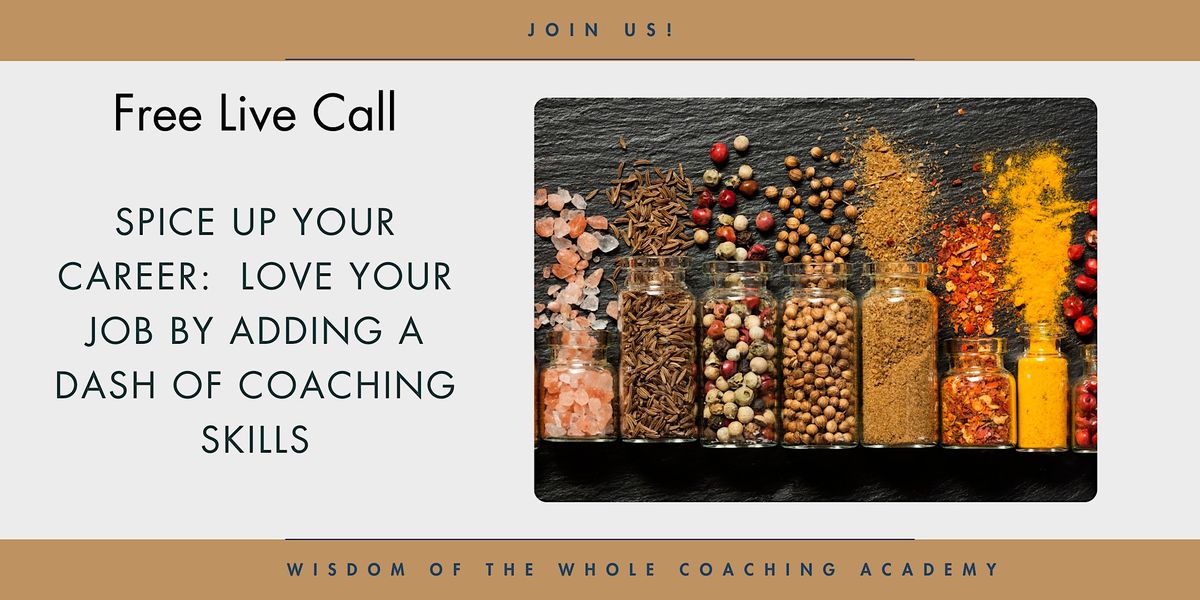 Spice Up Your Career: Love Your Job by Adding a Dash of Coaching Skills ...