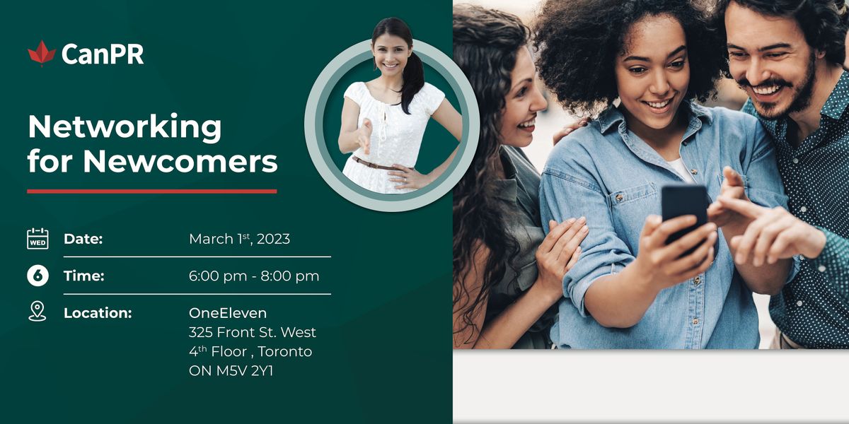CanPR Presents: Networking for Newcomers, OneEleven, Toronto, 6 March 2023 | AllEvents.in
