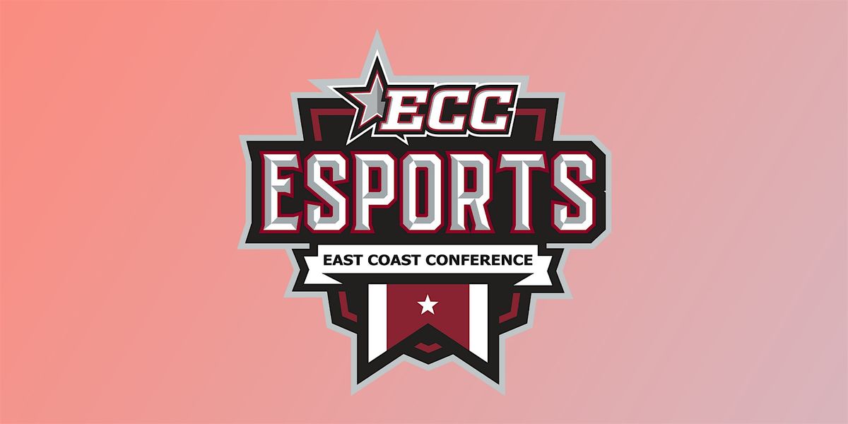 East Coast Conference (ECC) Esports Spring 2024 Championships, BrookLAN ...
