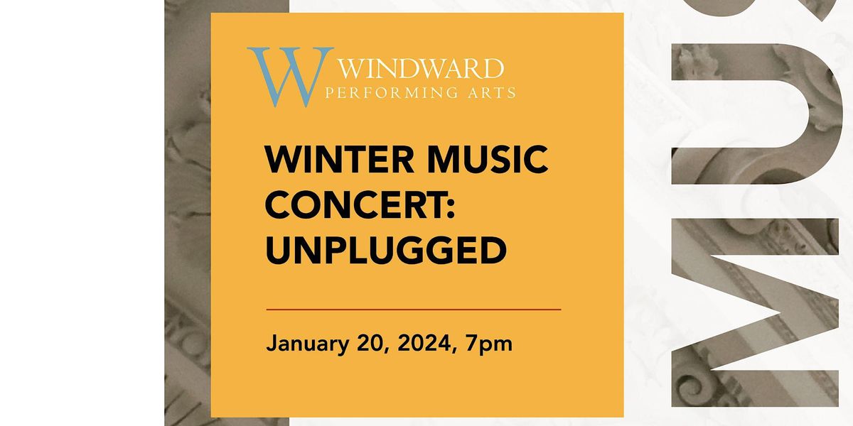 Winter Music Concert: Unplugged, Murphy Recital Hall, Los Angeles, 20 ...