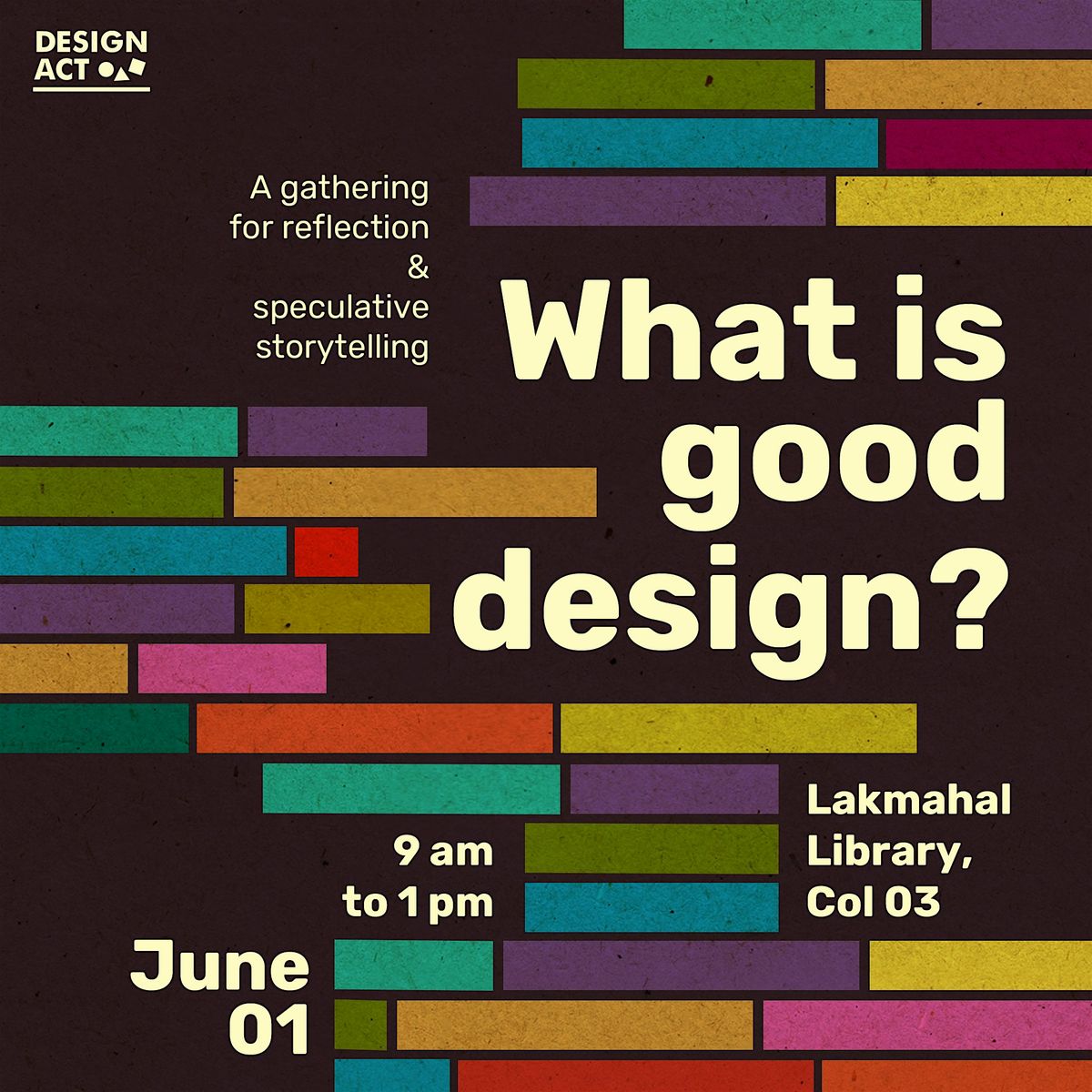 What is "good" design?: A speculative storytelling gathering, Lakmahal ...