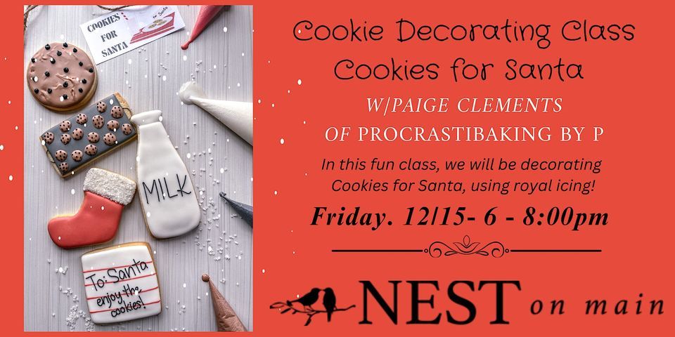 Cookies for Santa-Cookie Decorating Class w/ Paige of Procrastibaking by P, 135 Main Street ...