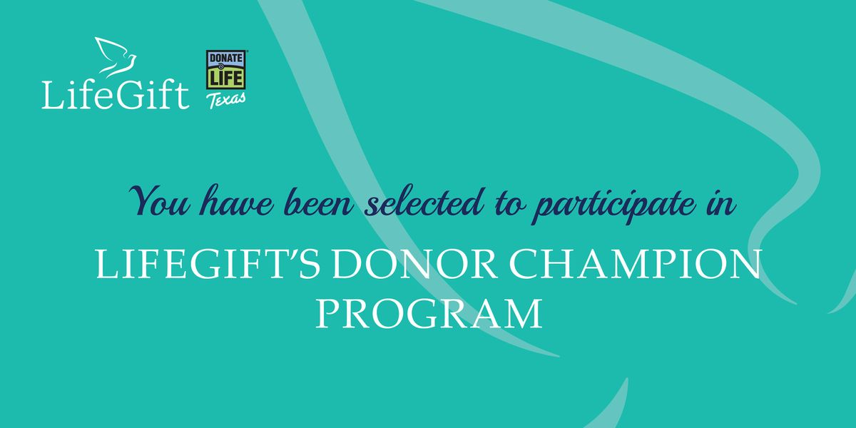 LifeGifts Donor Champion Program, LifeGift Fort Worth Office, 4 April ...