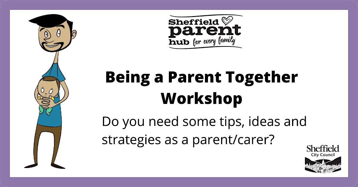 Being a Parent Together Workshop - Working as a Team, June 24 2024 ...