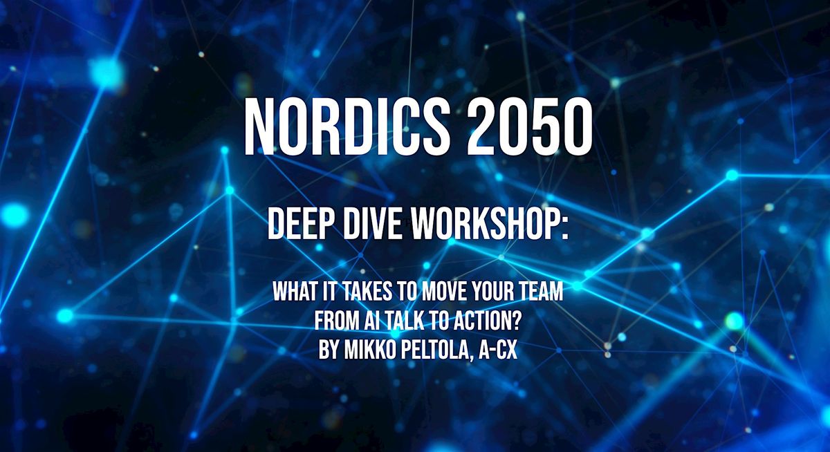 Deep Dive Workshop: What it takes to move your team from AI talk to ...