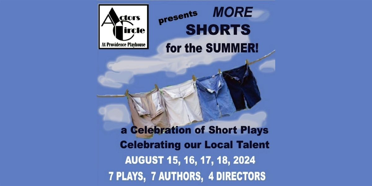 "MORE Shorts for the Summer" a Series of Short Plays penned by Local ...