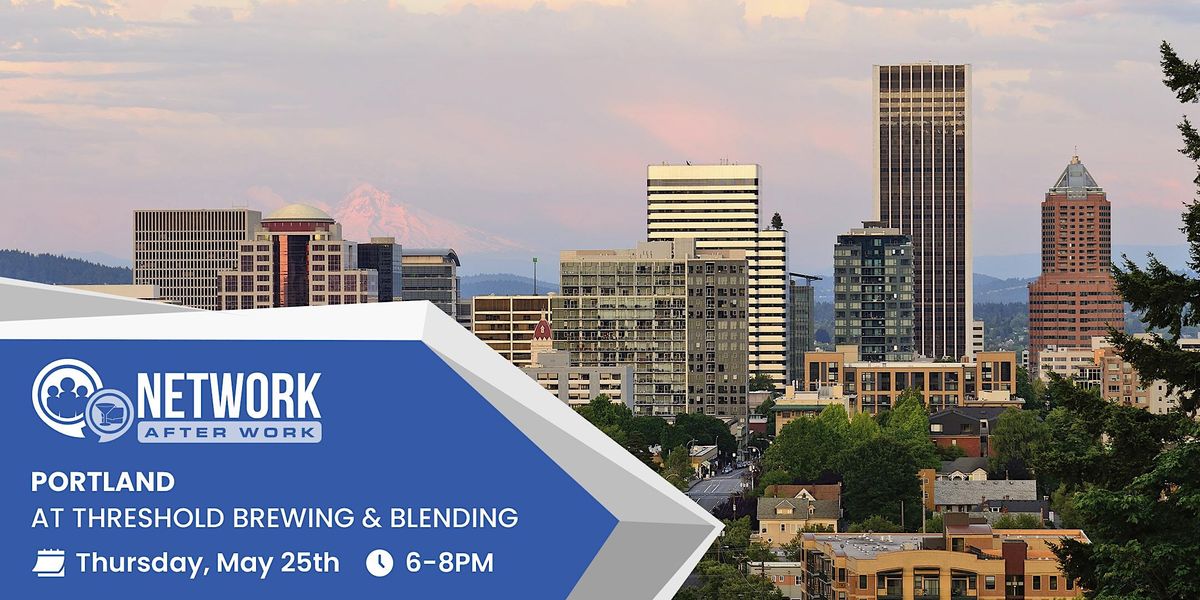 Network After Work Portland at Threshold Brewing & Blending, Threshold ... Network After Work Portland at Threshold Brewing & Blending, Threshold ...