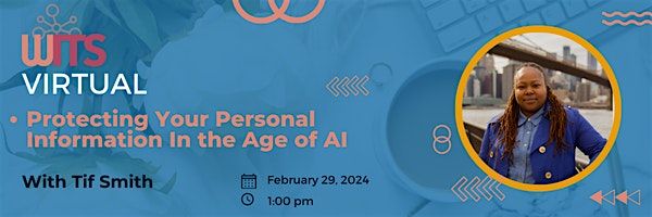 WITS Virtual - Protecting Your Personal Information In the Age of AI ...