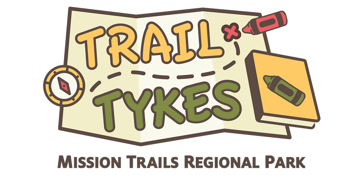Trail Tykes: A Program for Little Explorers, Mission Trails Regional ...