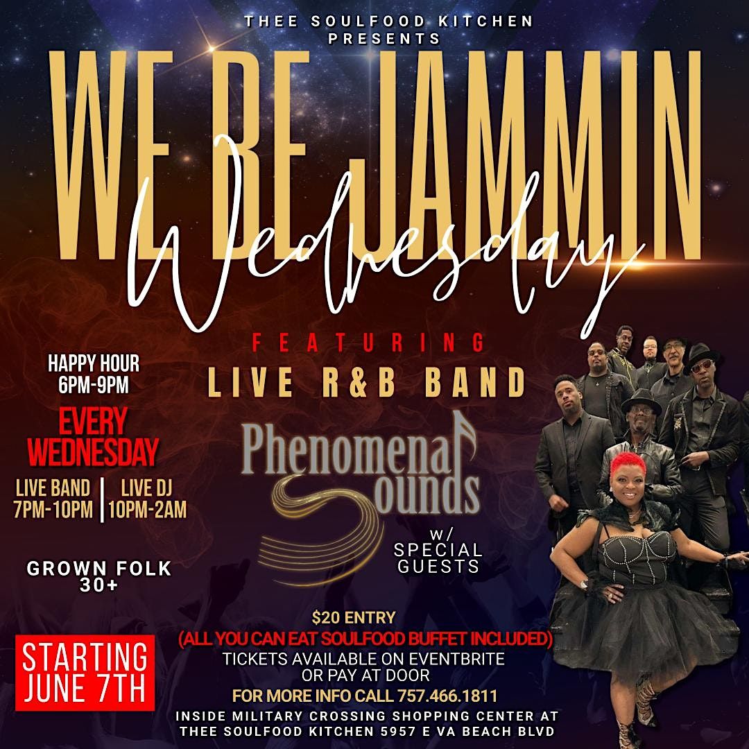 We Be Jammin Wednesday w/Live Rnb Band & Soulfood Buffet, Thee Soulfood ...